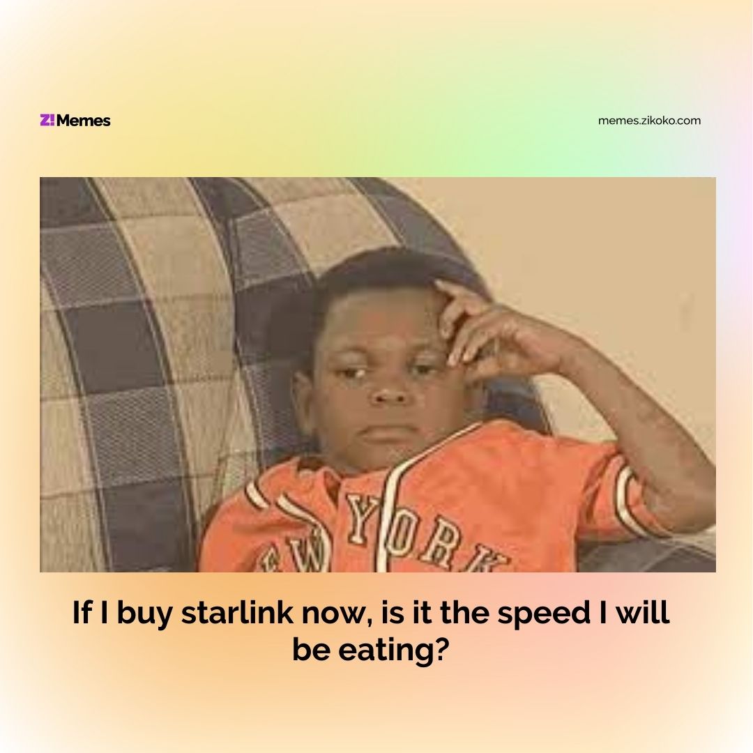 Search Result For starlink Zikoko Memes Search Result For starlink Zikoko Memes